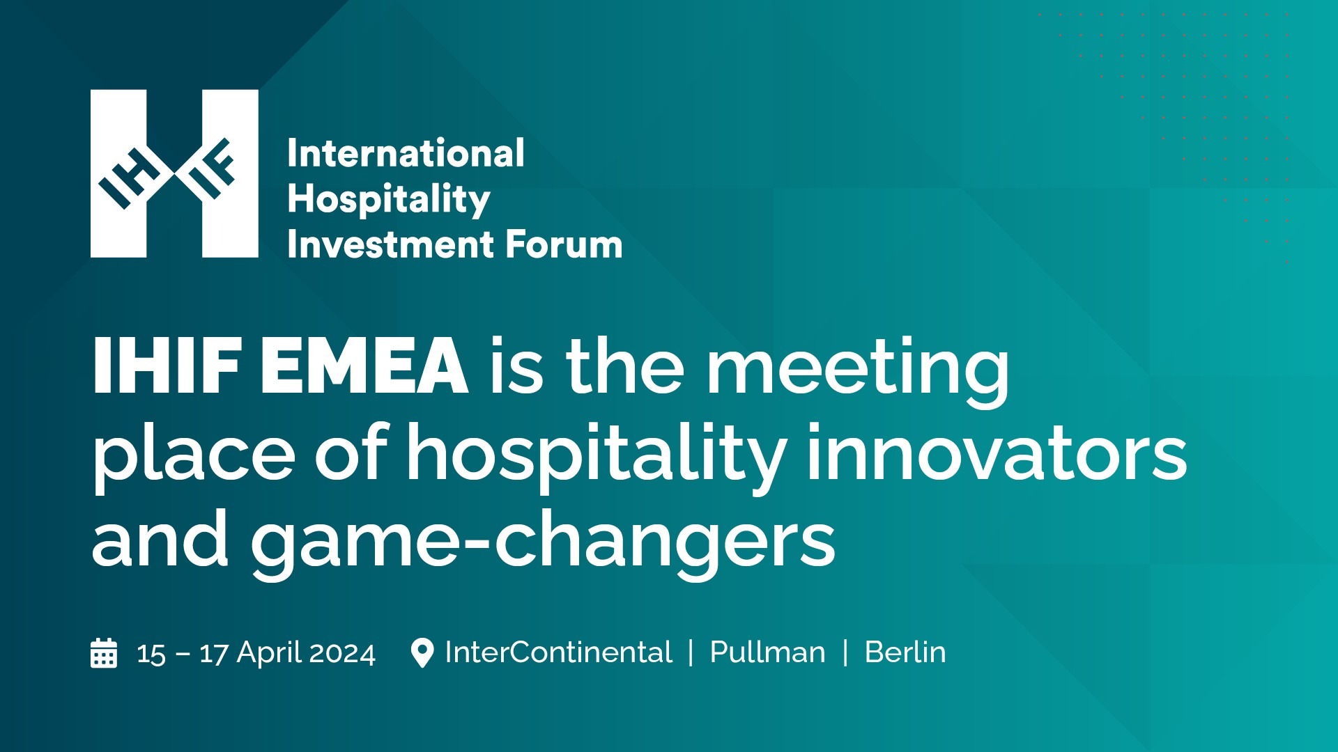 Welcome to IHIF 2024: General Session 1: Making it in an Evolving Macro-Environment