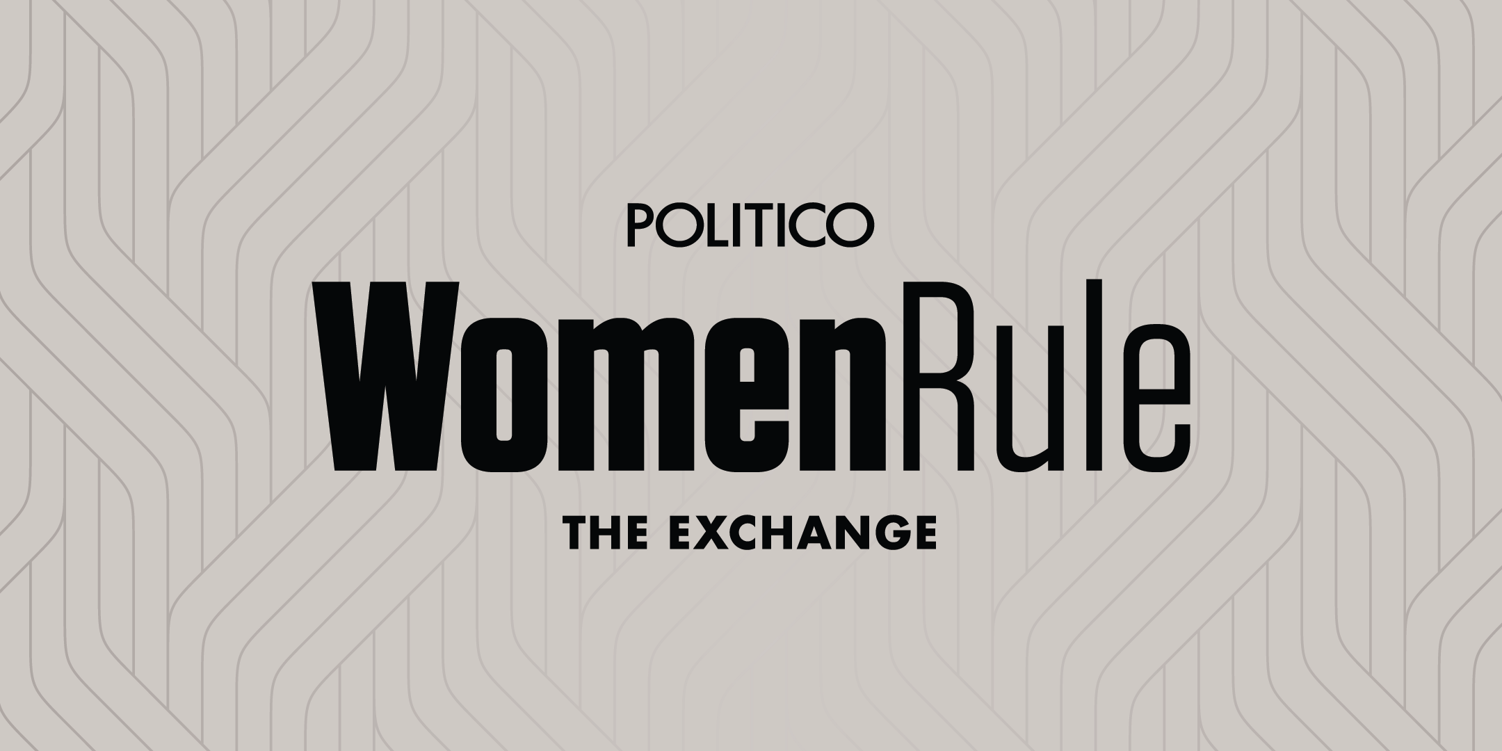 Women Rule Exchange Community Event | POLITICOLIVE