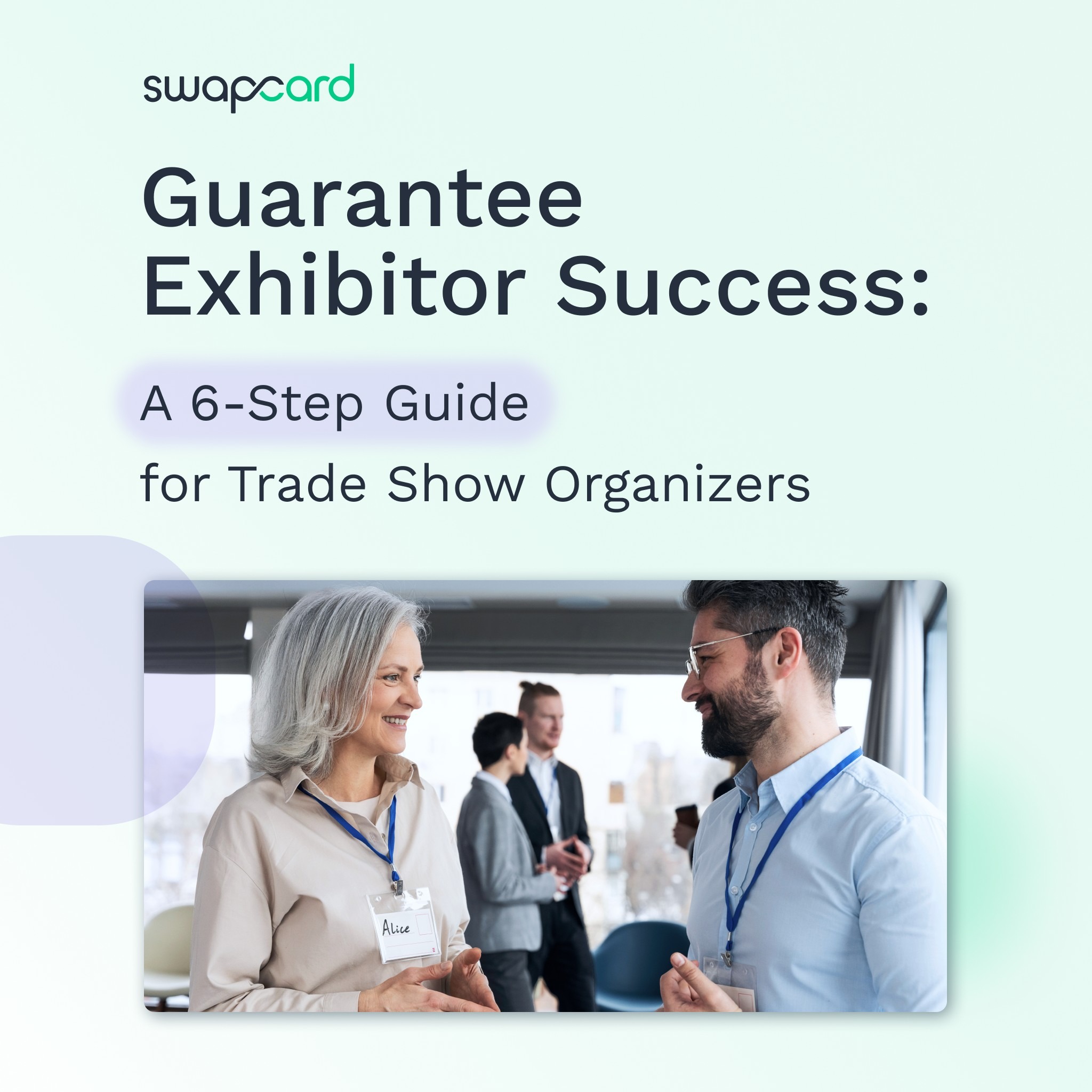 Guarantee Exhibitor Success: A 6-Step Guide for Trade Show Organizers