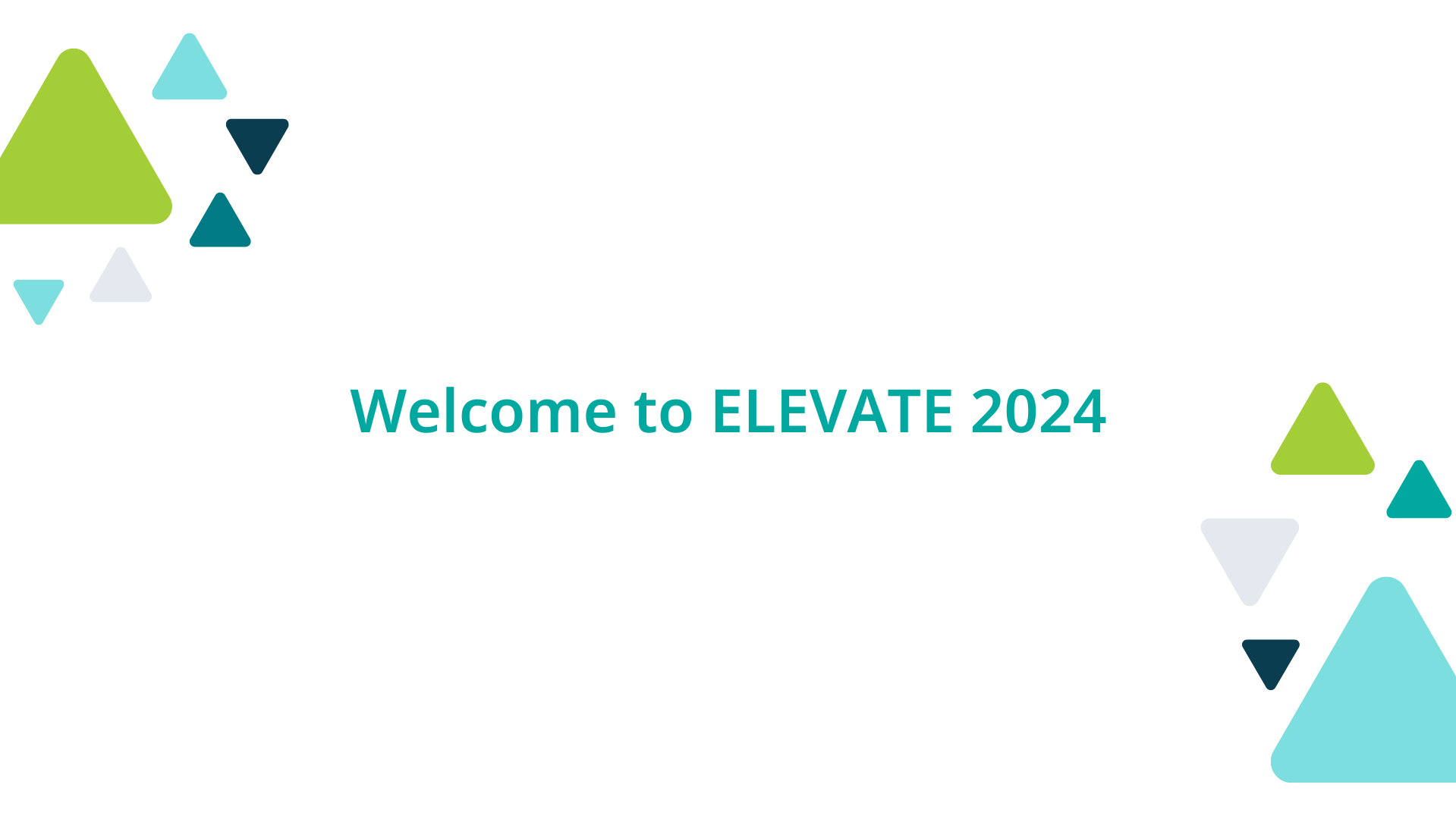 Welcome to ELEVATE 2024!