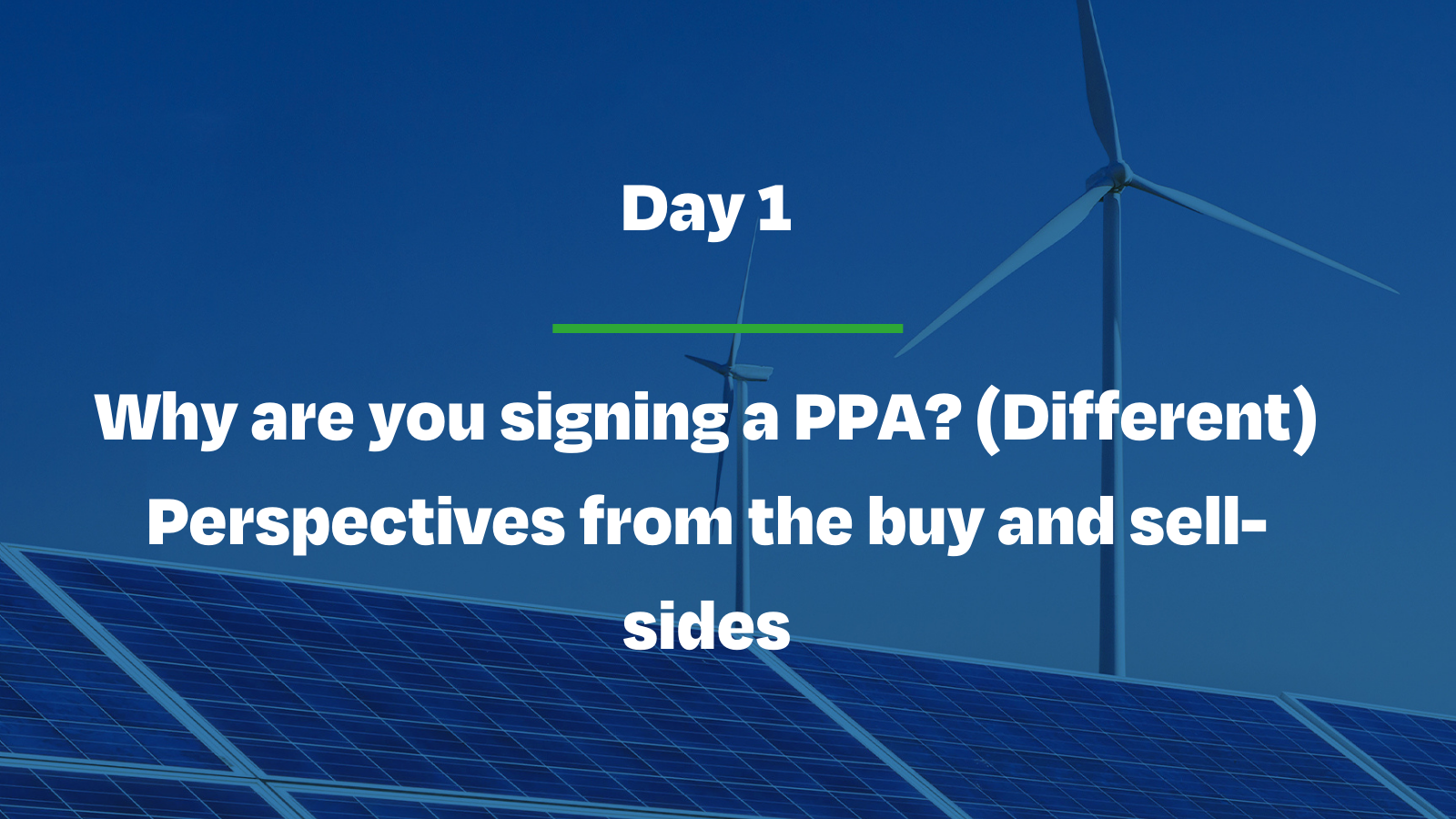 Why are you signing a PPA? (Different) Perspectives from the buy and ...
