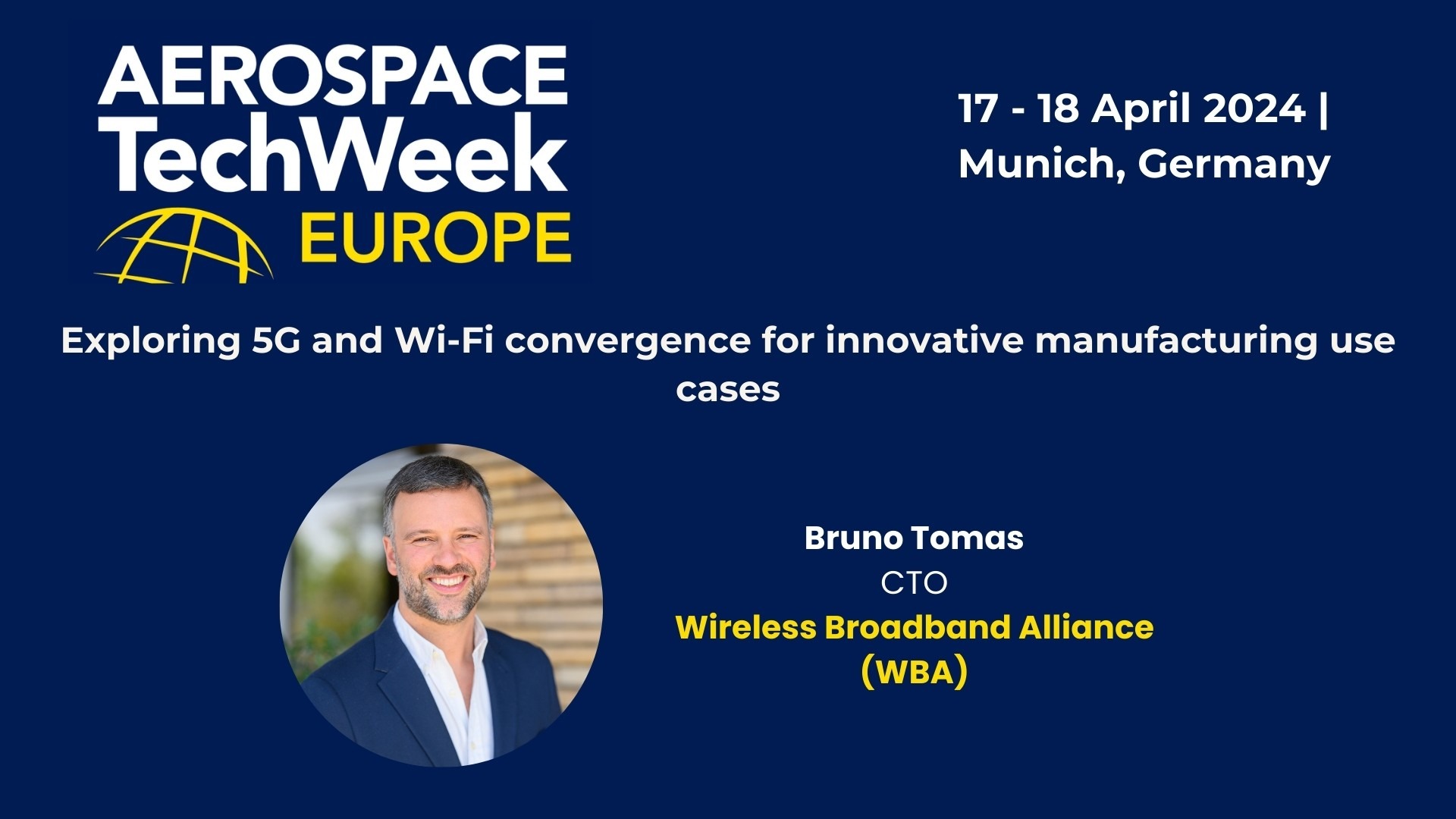 WBA Presentation: Exploring 5G and Wi-Fi convergence for innovative manufacturing use cases