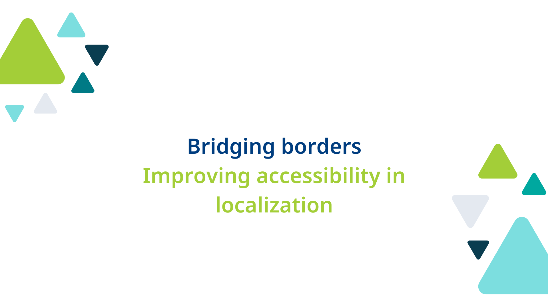 Bridging borders: Improving accessibility in localization