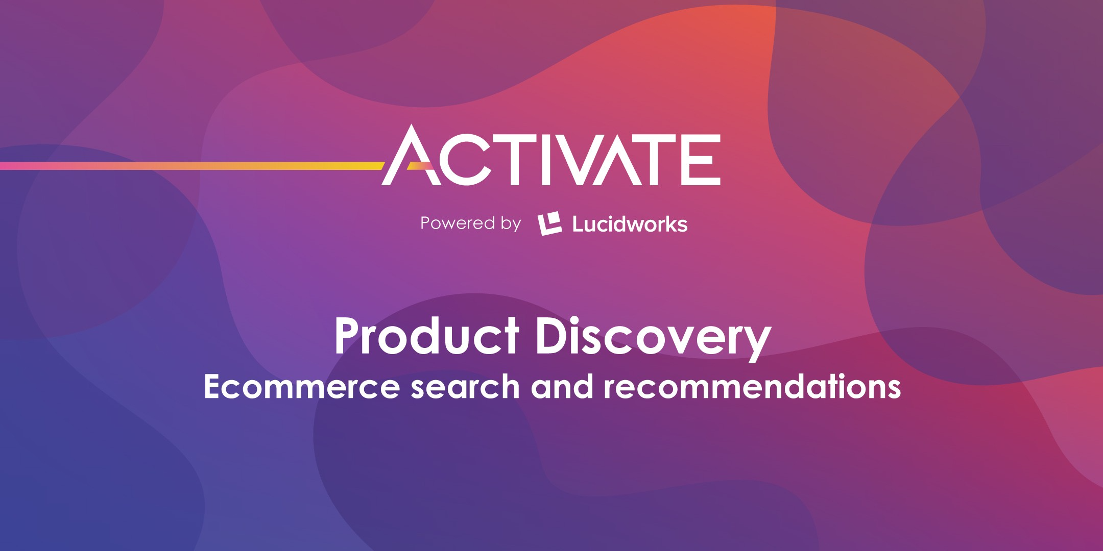 Activate Product Discovery | ACTIVATE 2022