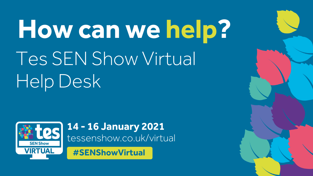 Tes SEN Show Virtual Help Desk