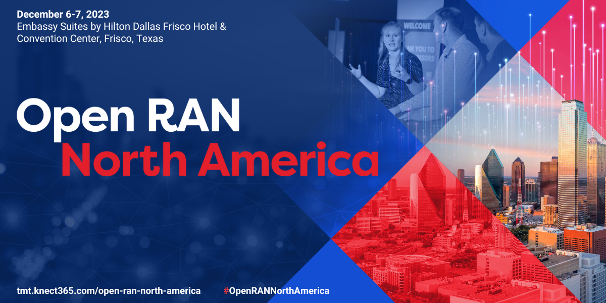 Open RAN North America 2023 | Informa Tech Events