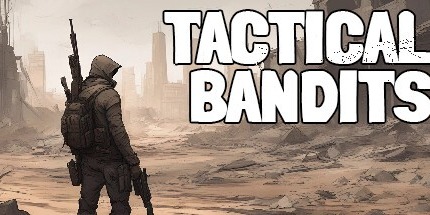 TACTICAL BANDITS