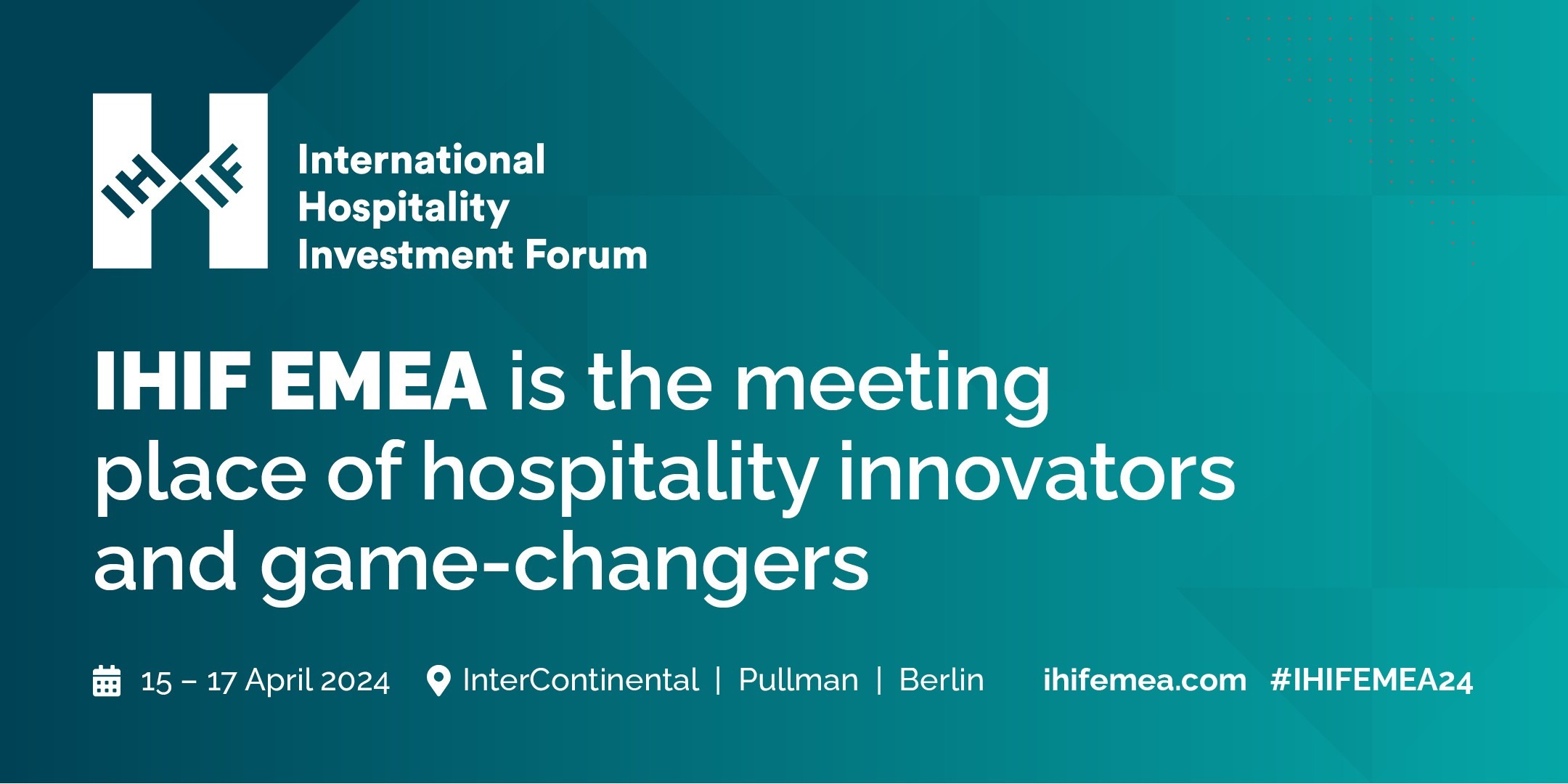 IHIF EMEA 2024 Networking and Event Platform | Questex Hospitality
