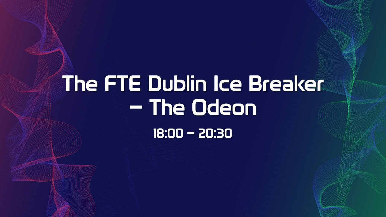 The FTE Dublin Ice Breaker – The Odeon