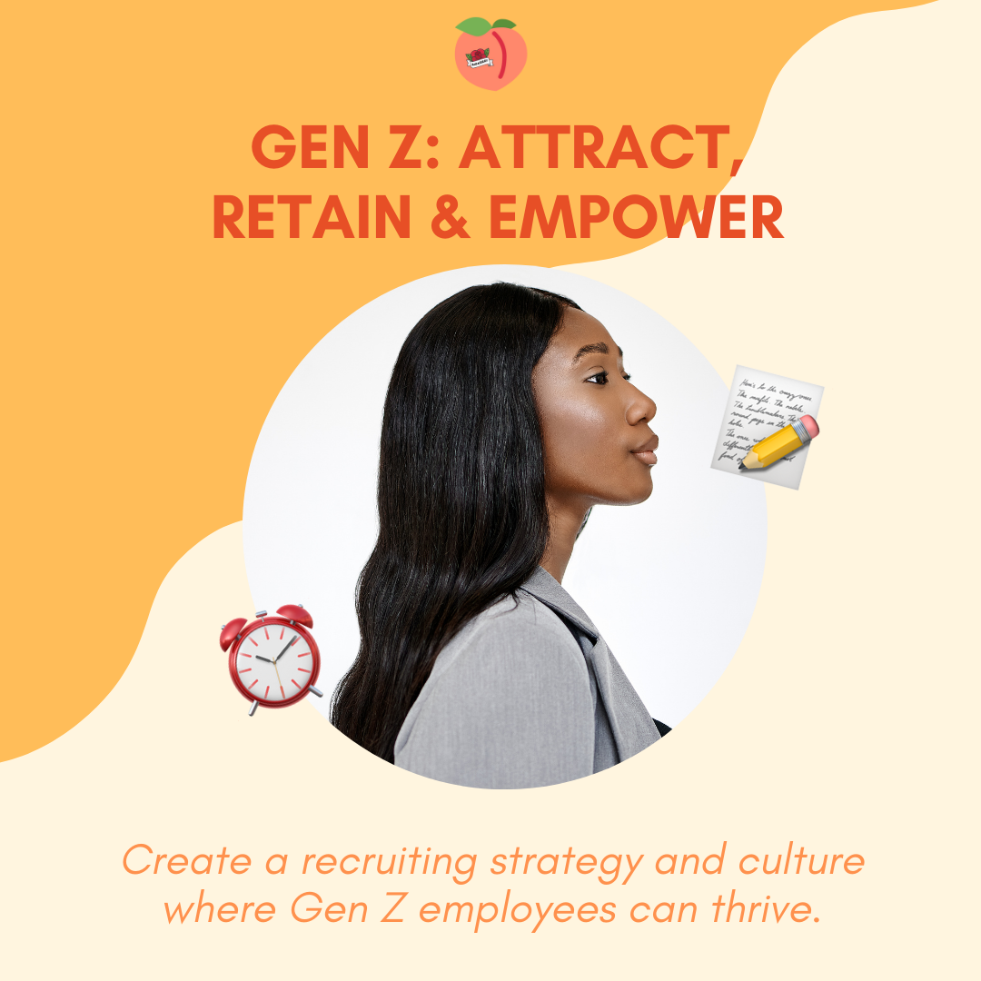 Gen Z: Attract, Retain & Empower (Workshop)