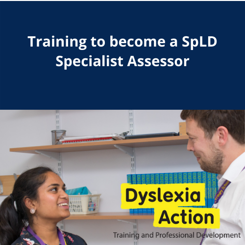 Training to become a SpLD Specialist Assessor